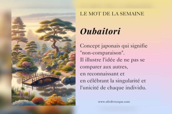 OUBAITORI : LE MOT DE LA SEMAINE | Afrolivresque